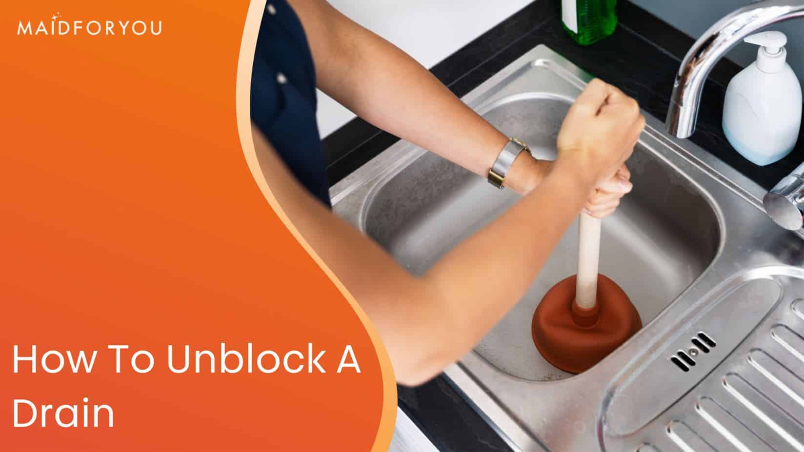 How to Fix a Blocked Drain | Your DIY Guide | MaidForYou