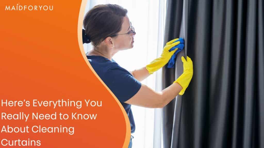 What You Need to Know About Cleaning Curtains | MaidForYou