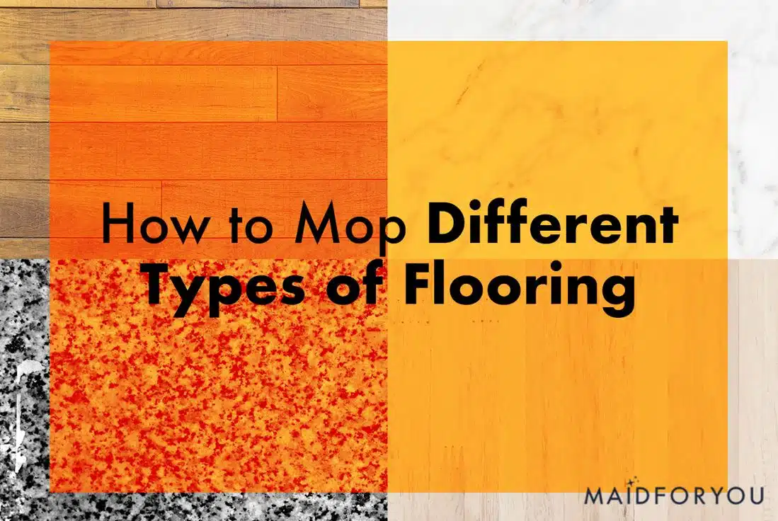 Mop Like a Pro: The Comprehensive Guide | MaidForYou